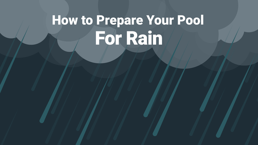 How to Prepare Your Pool for Rain—Whether It’s a Sprinkling or a Storm ...