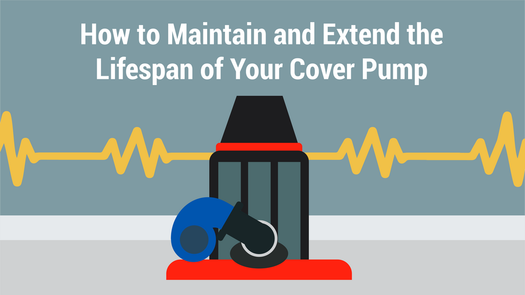 How to Maintain and Extend the Lifespan of Your Cover Pump – PoolPartsToGo