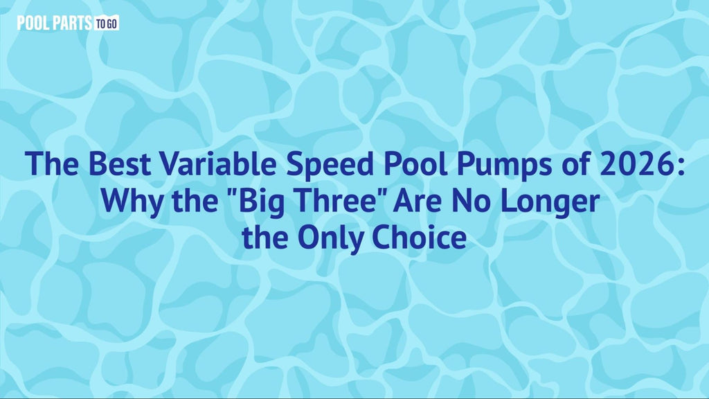 Best Variable Speed Pool Pumps of 2026 | PoolPartsToGo